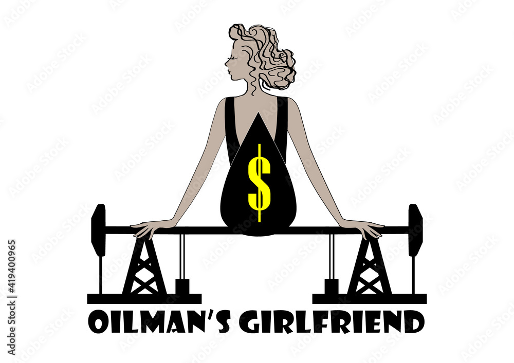 Oilmans Girl Oil Rigs Making Profit Girl Symbol Sucking Oil And Money Oil Fields Oil And