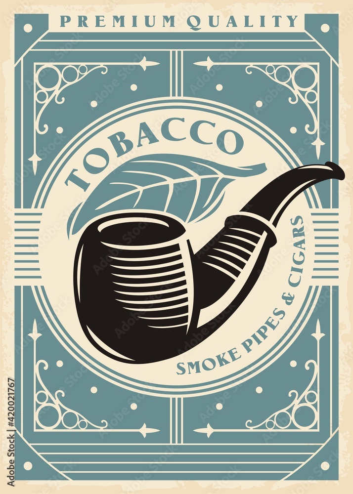 Tobacco pipe retro poster design with old ornaments graphic. Smoking ...