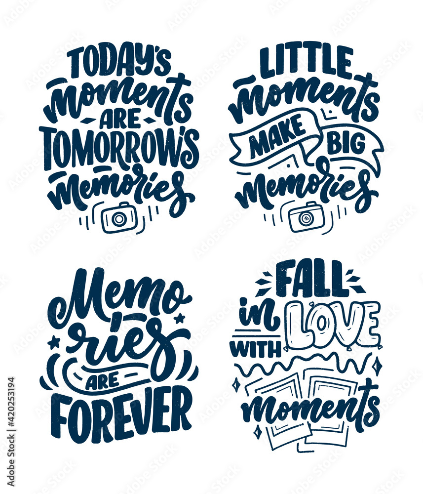 Set with travel life style inspiration quotes about good memories, hand ...