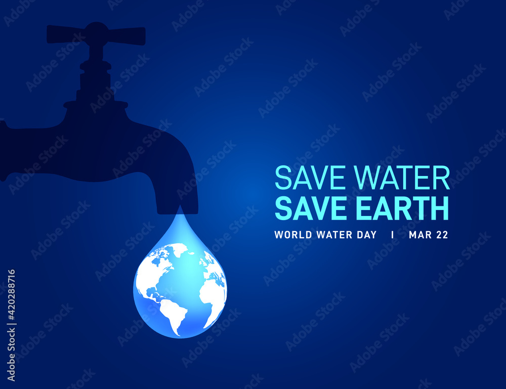 Save water, save earth. World water day concept vector illustration ...