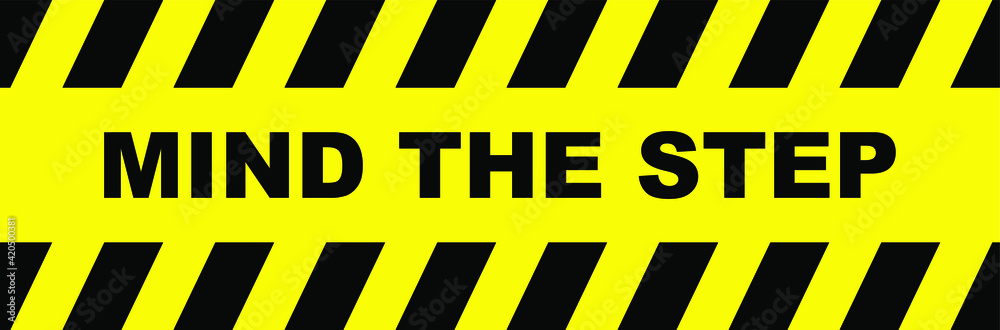 Caution vector sign. Mind the step sign Stock Vector | Adobe Stock