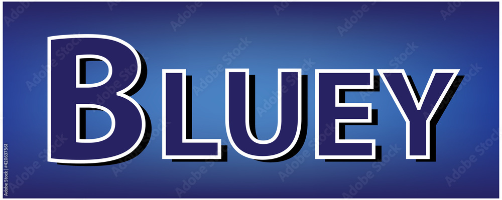 BLUEY TEXT SIMPLE DESIGN Stock Illustration | Adobe Stock