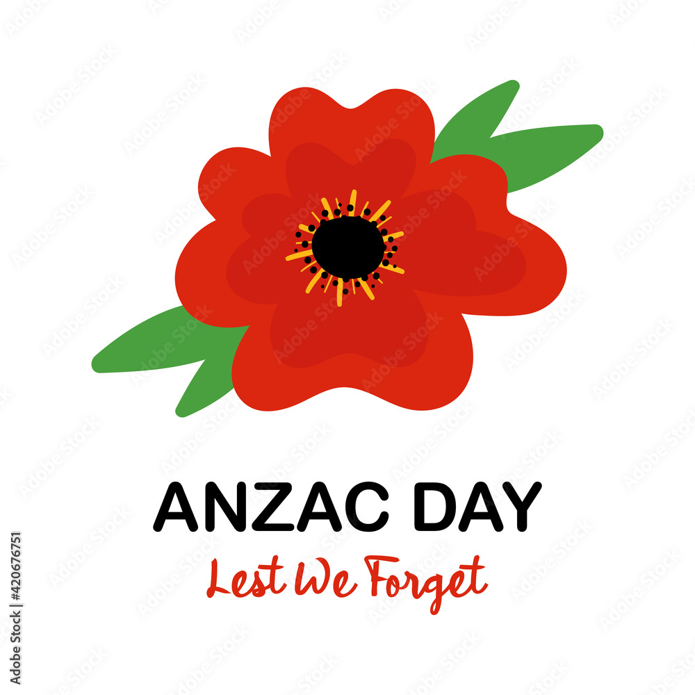 Anzac Day vector card, illustration with poppy flower and green leaves ...