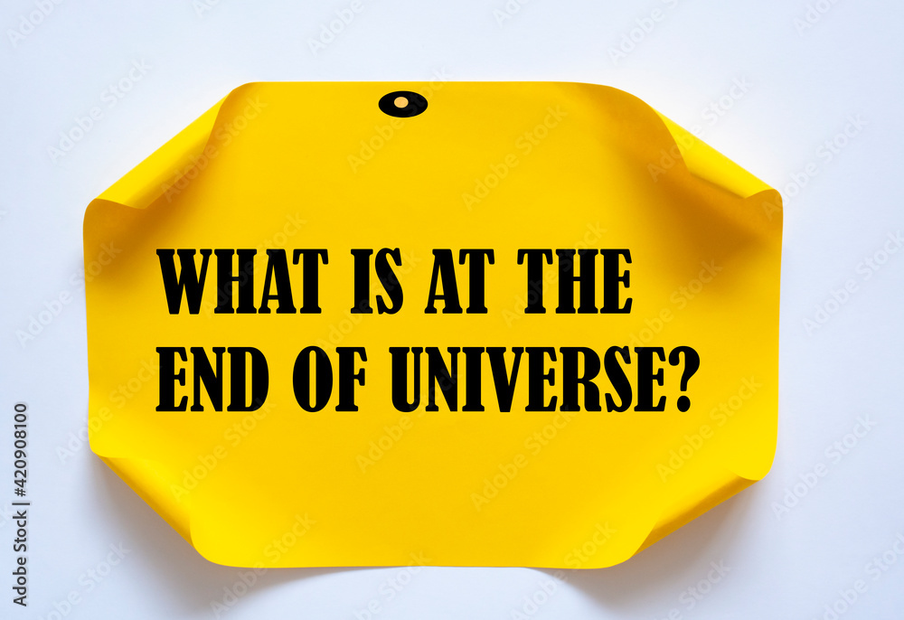 What is at the End Of Universe? write on Sticky Notes. Stock Photo ...