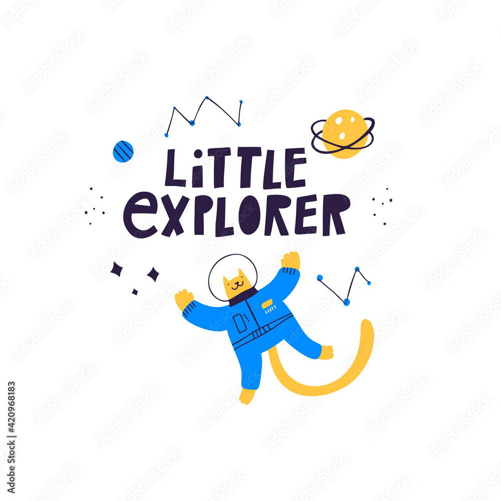 Little Explorer vector lettering quote and cat astronaut in outer ...