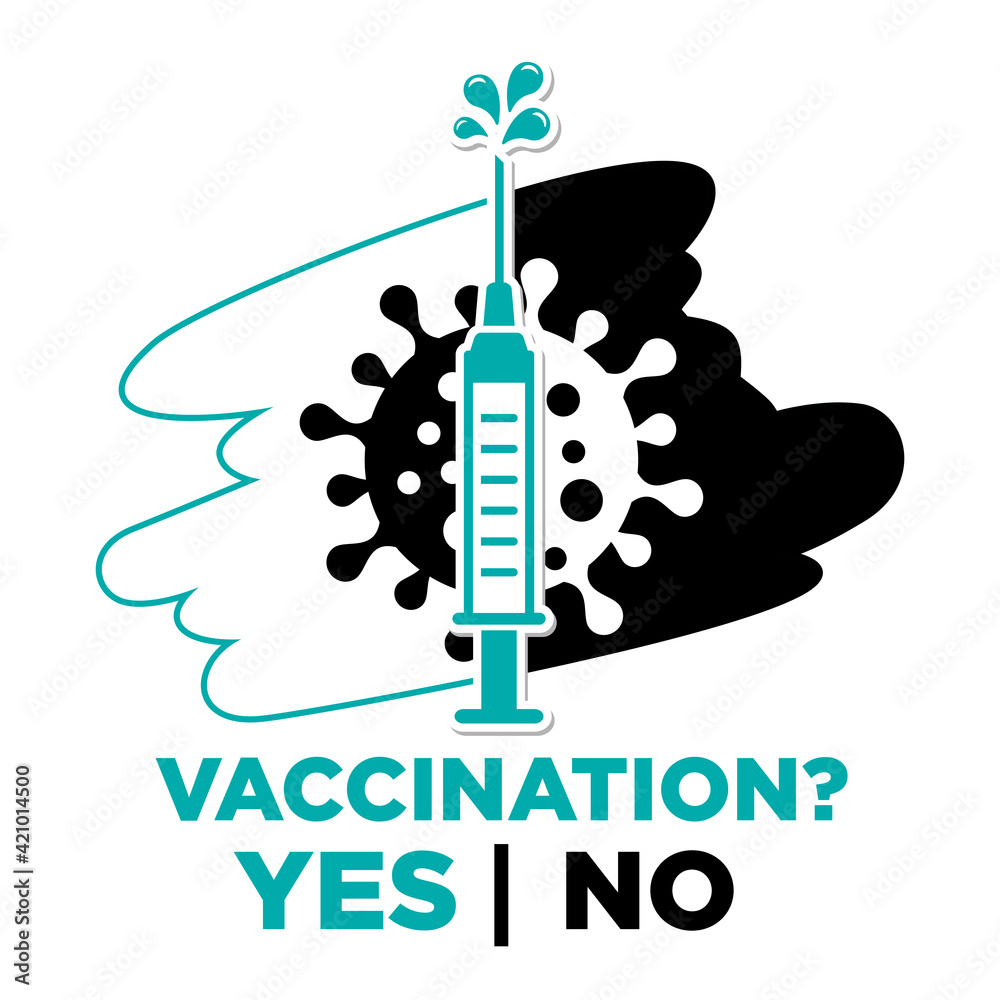 Syringe with vaccine vial sign. Inscription "Vaccination Yes or No ...