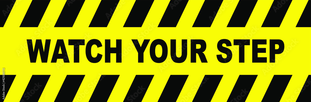 watch your step sign on white background Stock Vector | Adobe Stock