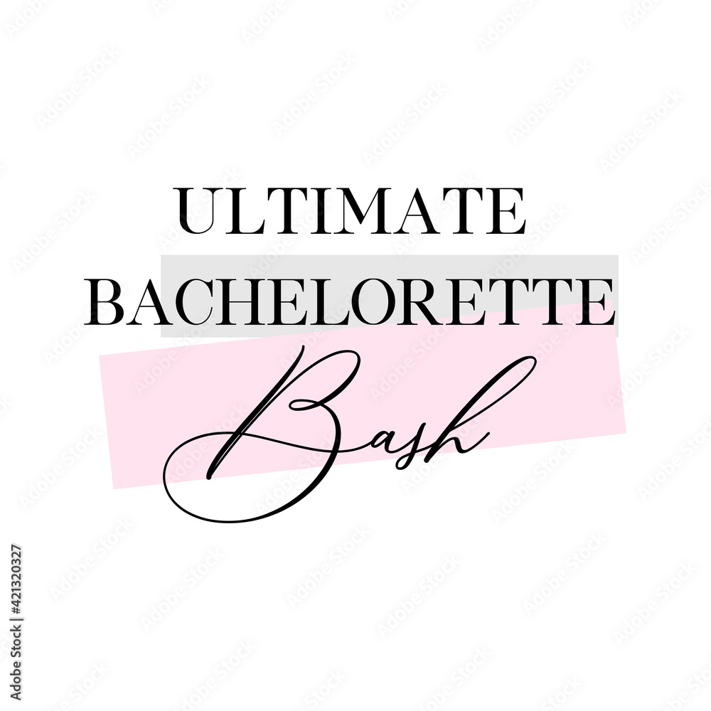 Bachelorette party, hen party or bridal shower handwritten calligraphy ...