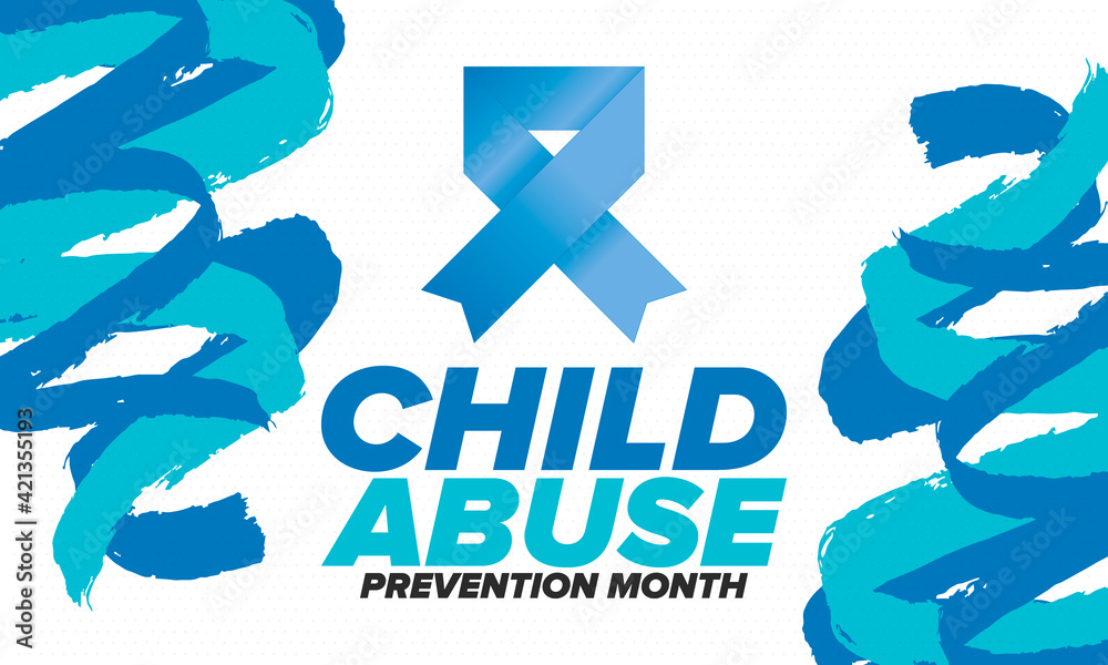 Child Abuse Prevention Month. Celebrate annual in April in United ...