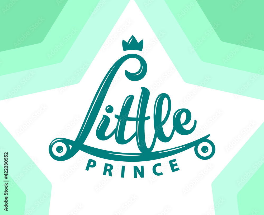 Little Prince hand lettering text for boys clothes. Vector illustration ...