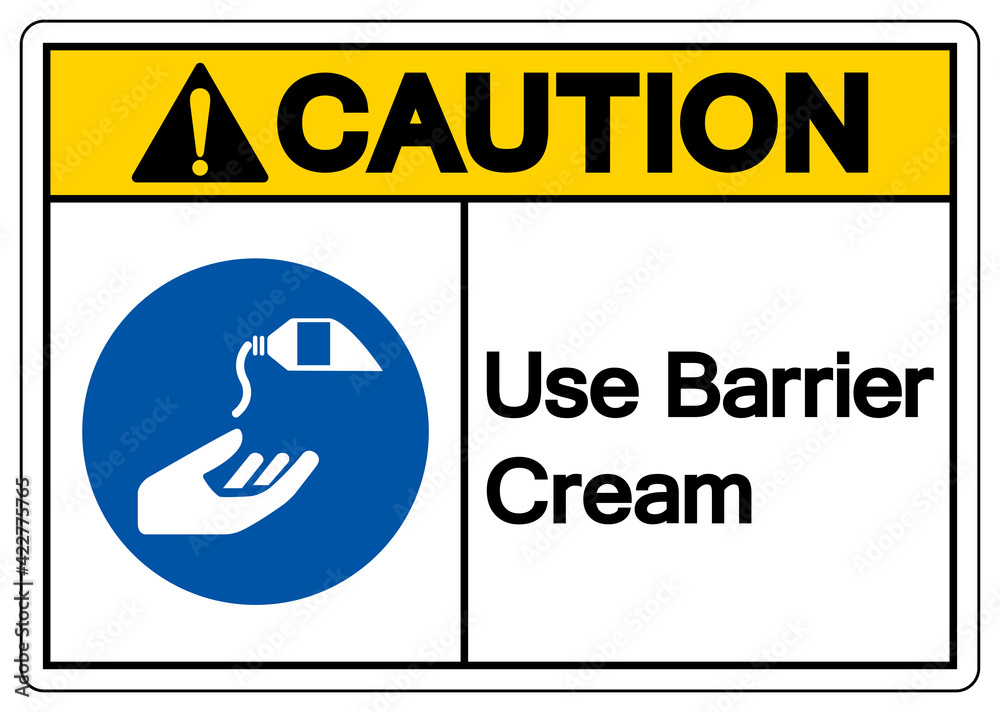 Caution Use Barrier Cream Symbol Sign,Vector Illustration, Isolated On ...