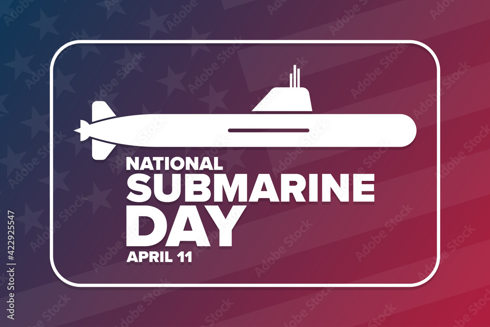 National Submarine Day. April 11. Holiday concept. Template for ...