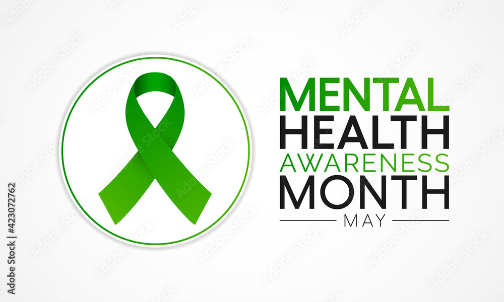 Mental health awareness month observed each year during May. it ...