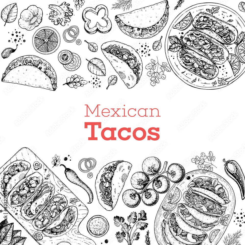 Tacos hand drawn illustration. Mexican cuisine frame. Fast food menu ...