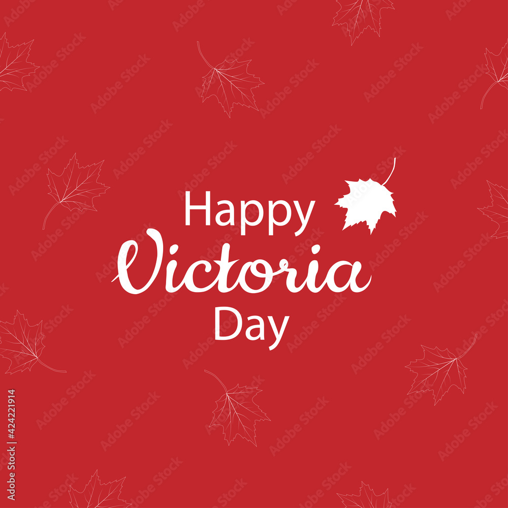 Happy Victoria day. Hand drawn text with white maple leaf isolated on ...