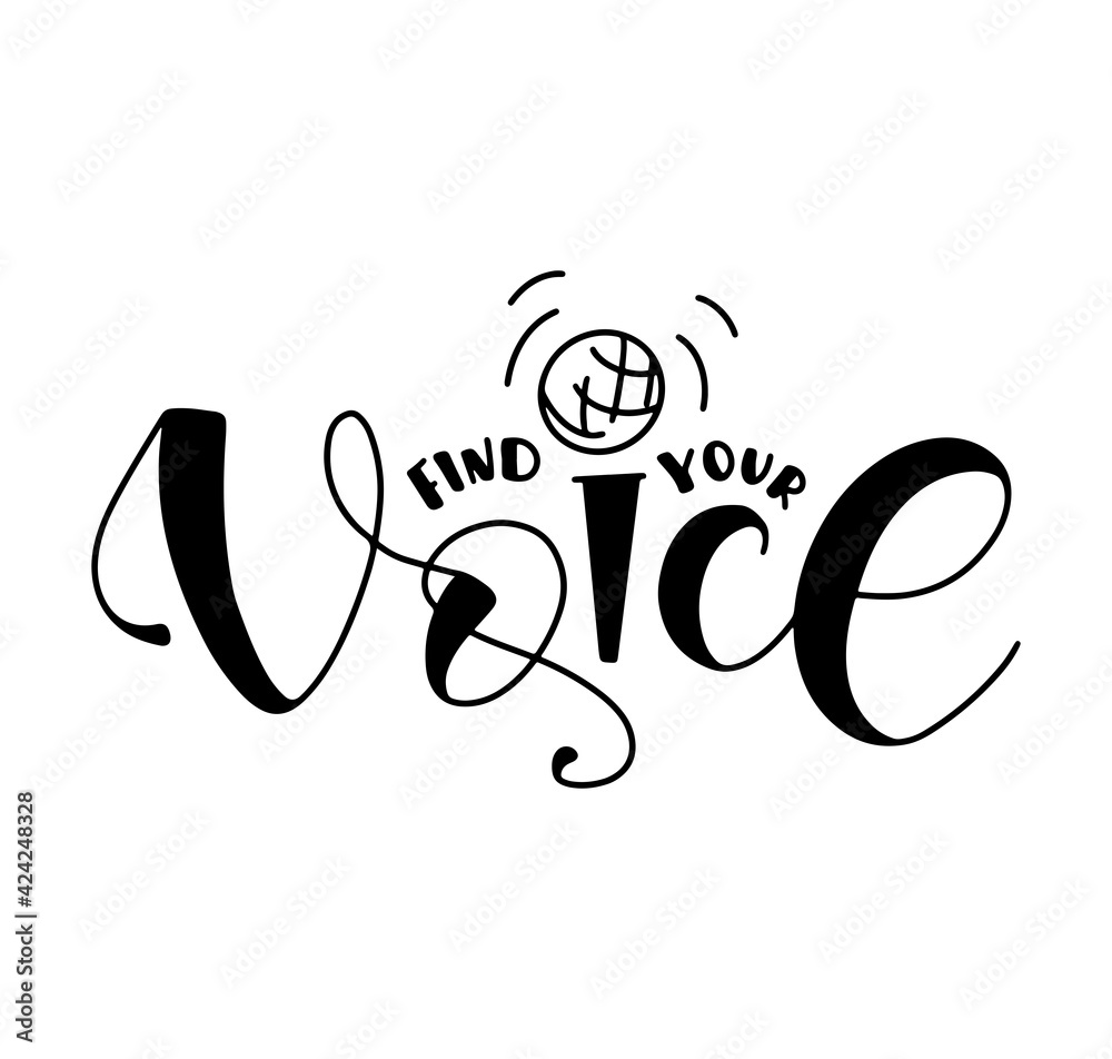 Find Your Voice, black lettering with doodle microphone, vector ...