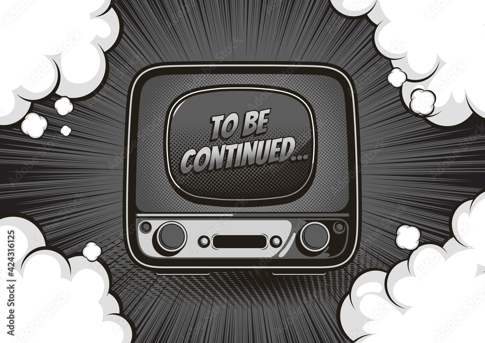 Monochrome or grayscale To Be Continued, comic style background. Stock ...