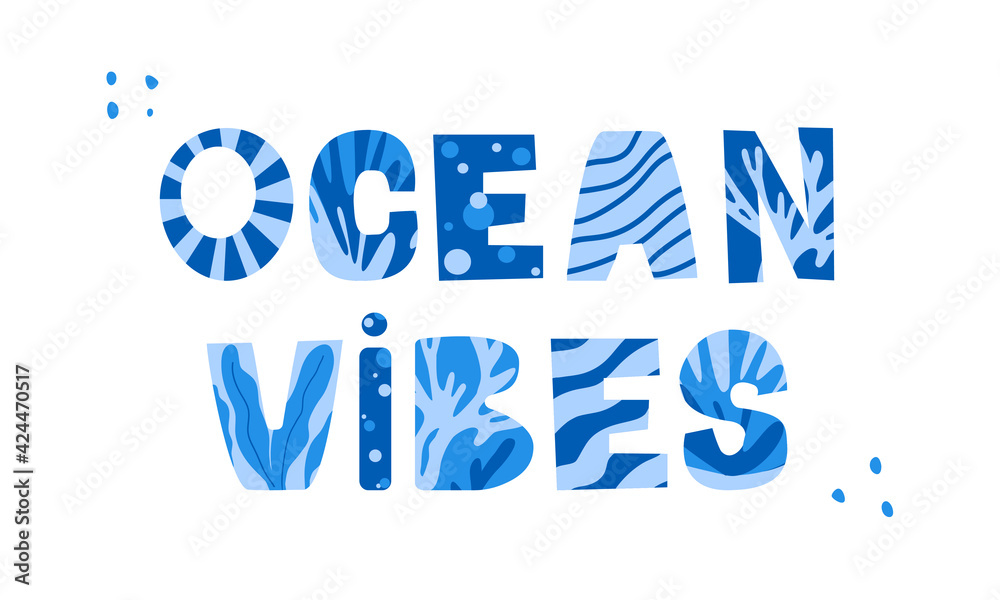 Ocean vibes - lettering with marine patterns: corals, algae, stripes ...
