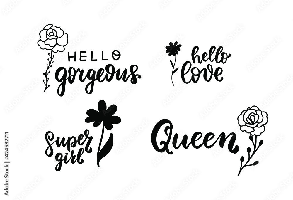 Hand lettering quotes set. Hello gorgeous, Queen, super girl, hello ...