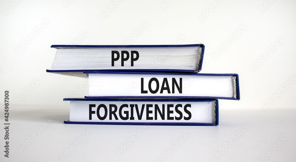 PPP, paycheck protection program loan forgiveness. Concept words PPP ...