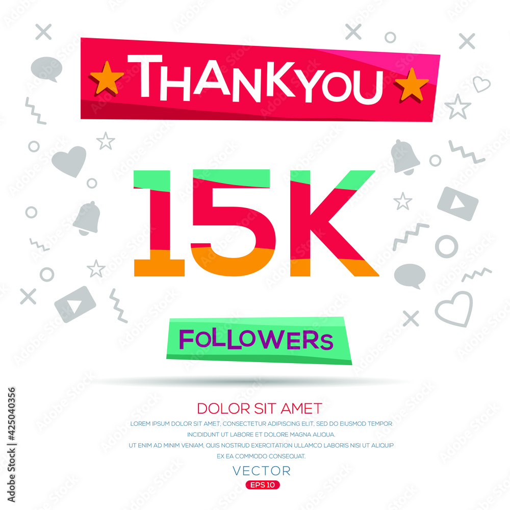 Creative Thank you (15k, 15000) followers celebration template design ...