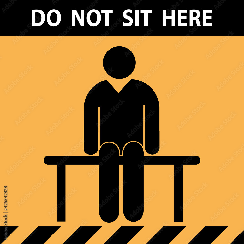 Do not sit here for Keep Social Distance. For prevention of spreading ...