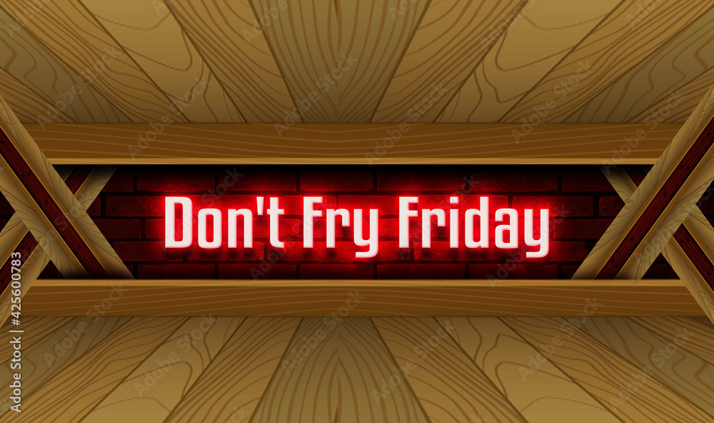 May month special day. Don't Fry Friday, Neon Text Effect on Bricks ...