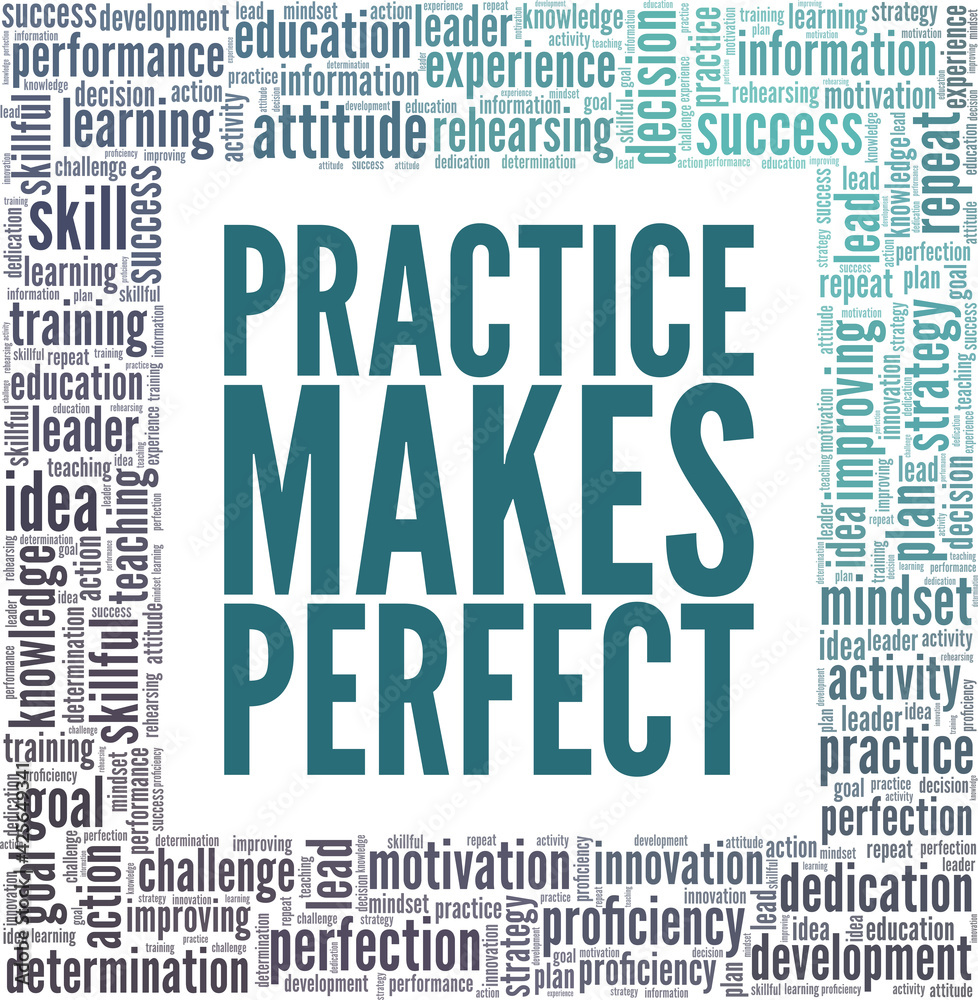 Practice makes perfect vector illustration word cloud isolated on a ...