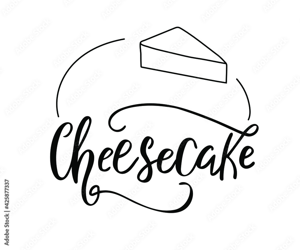 Cheesecake. Ink hand lettering. Modern brush calligraphy. Handwritten ...