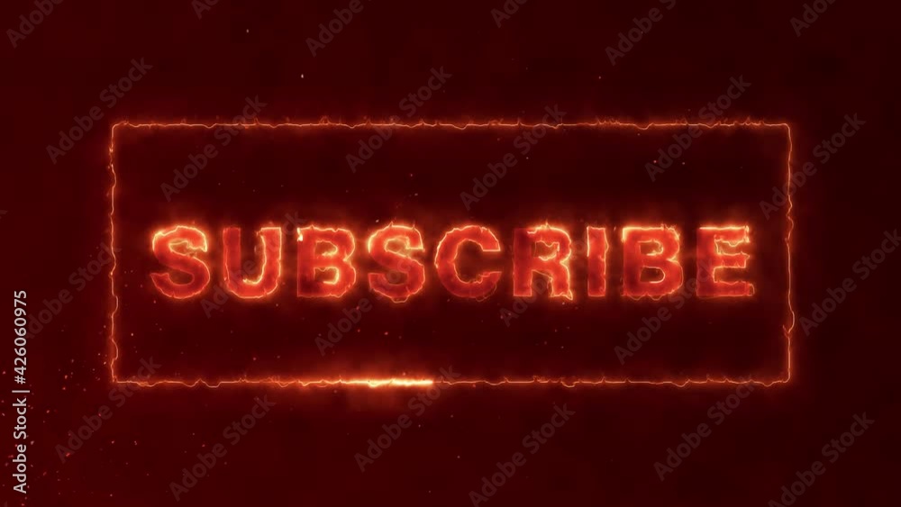 fire neon subscribe botton,social media icon,fire burning text on a ...