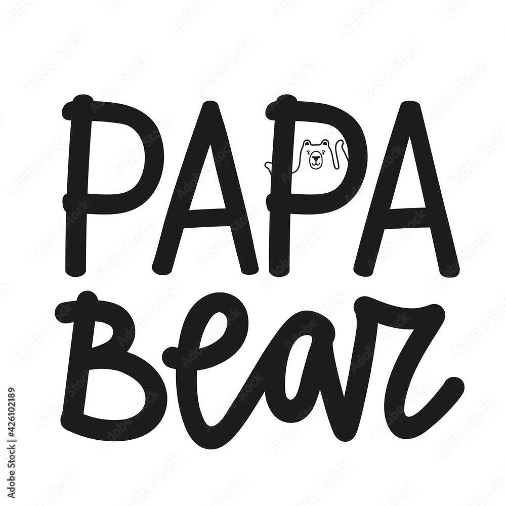 Black and white vector illustration with cute outline bear. Papa bear ...