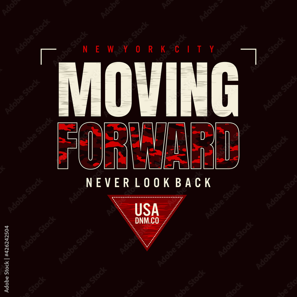 moving forward, typography graphic design, for t-shirt prints, vector ...