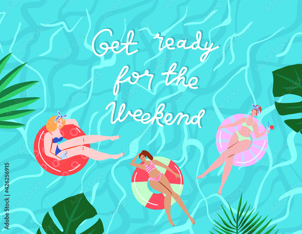 Get ready for the weekend quote with water surface texture.Girls swim ...