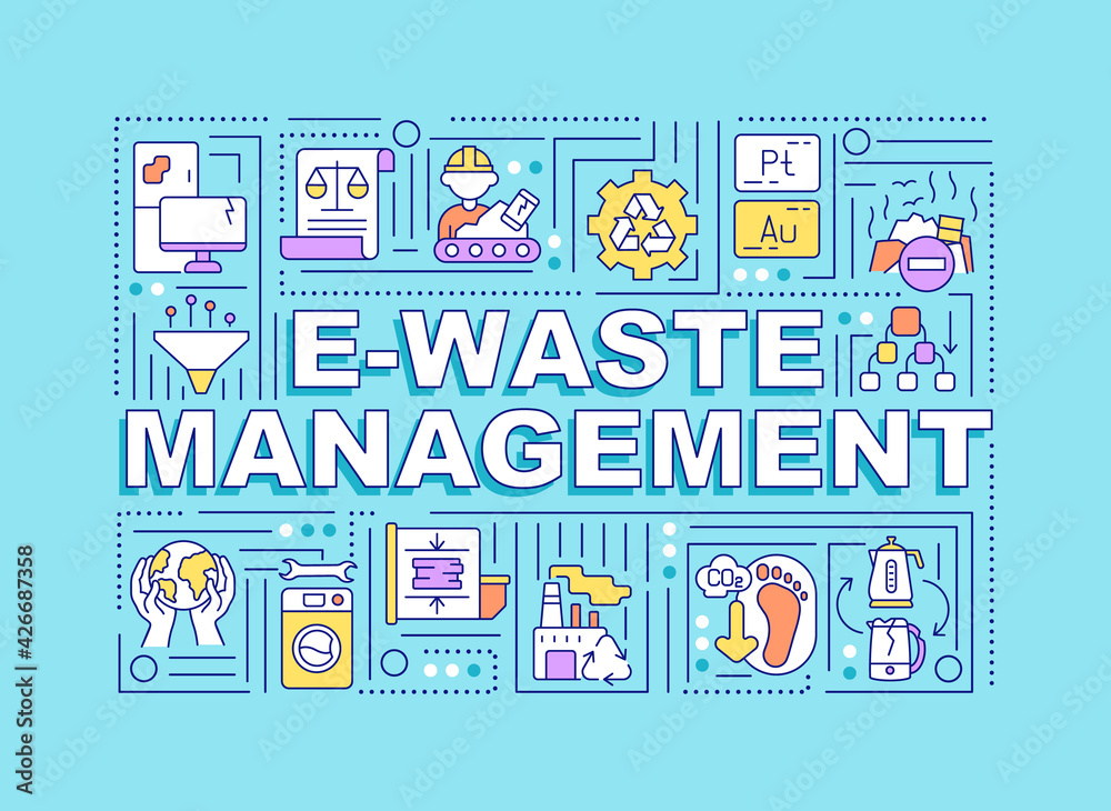 E-waste management word concepts banner. Devices refurbishment, reuse ...