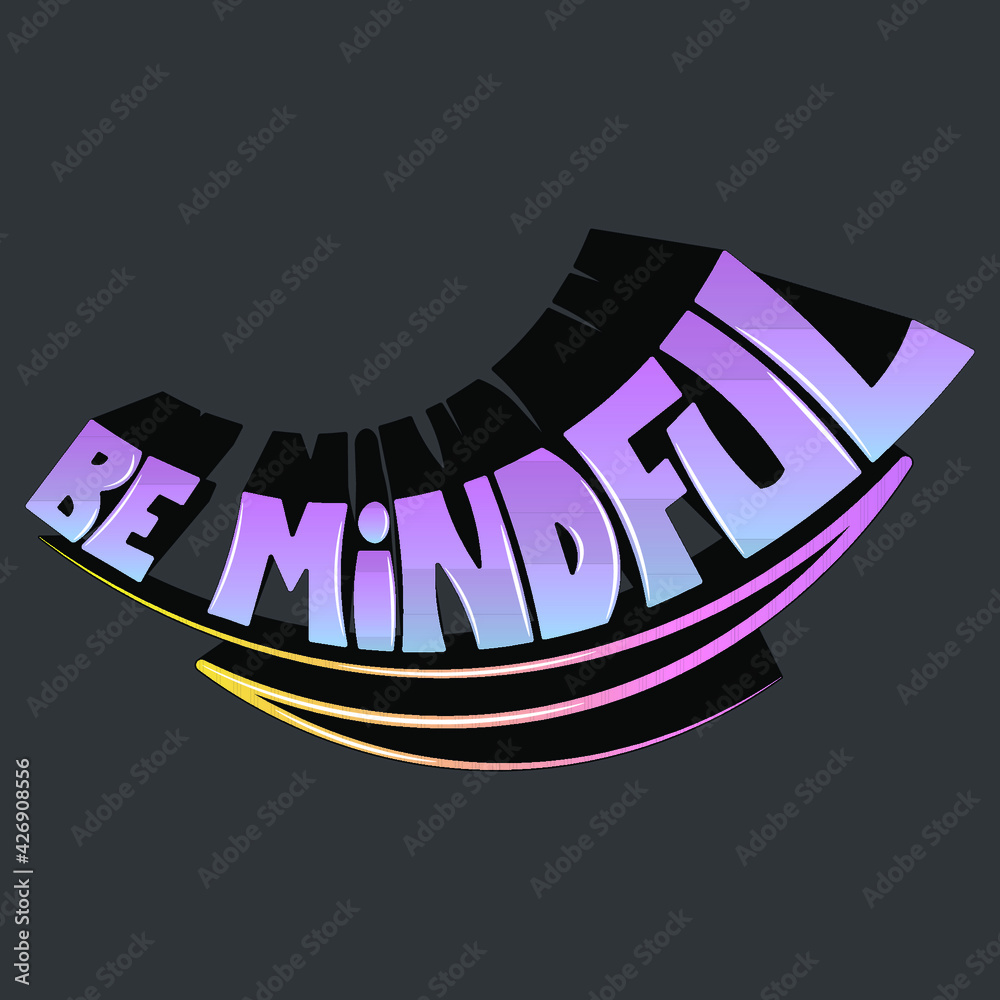 vector inscription "be mindful". unique handwritten letters in isolated ...