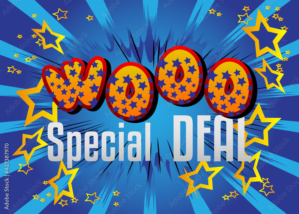 Wooo Special Deal Comic book style advertisement text. Words effect on ...