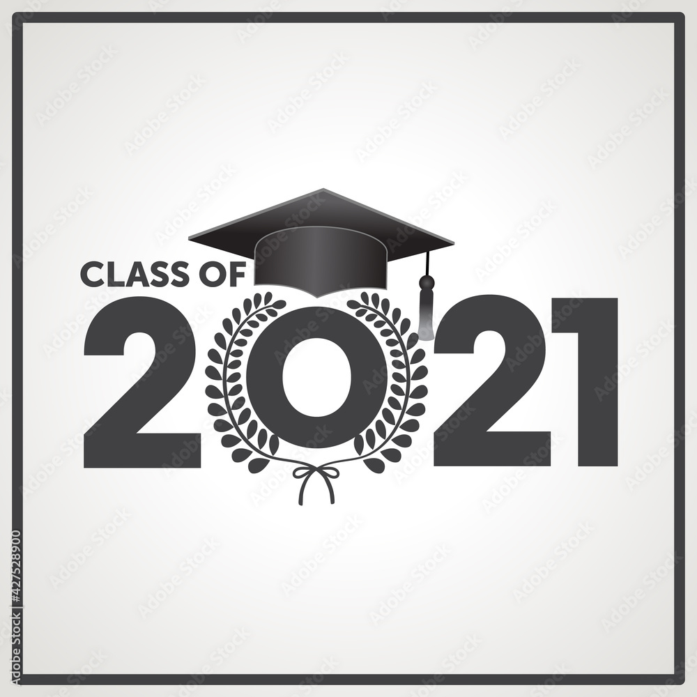 Class of 2021, Congrats Graduates. Lettering Graduation logo. Template ...