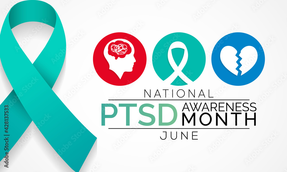 PTSD awareness month is observed every year in June. Posttraumatic ...