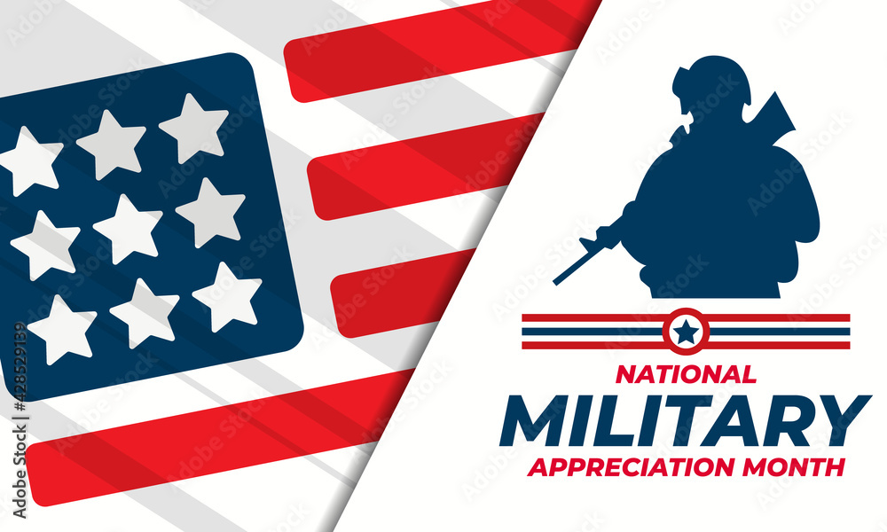 National Military Appreciation Month in May. Celebrated every May and ...