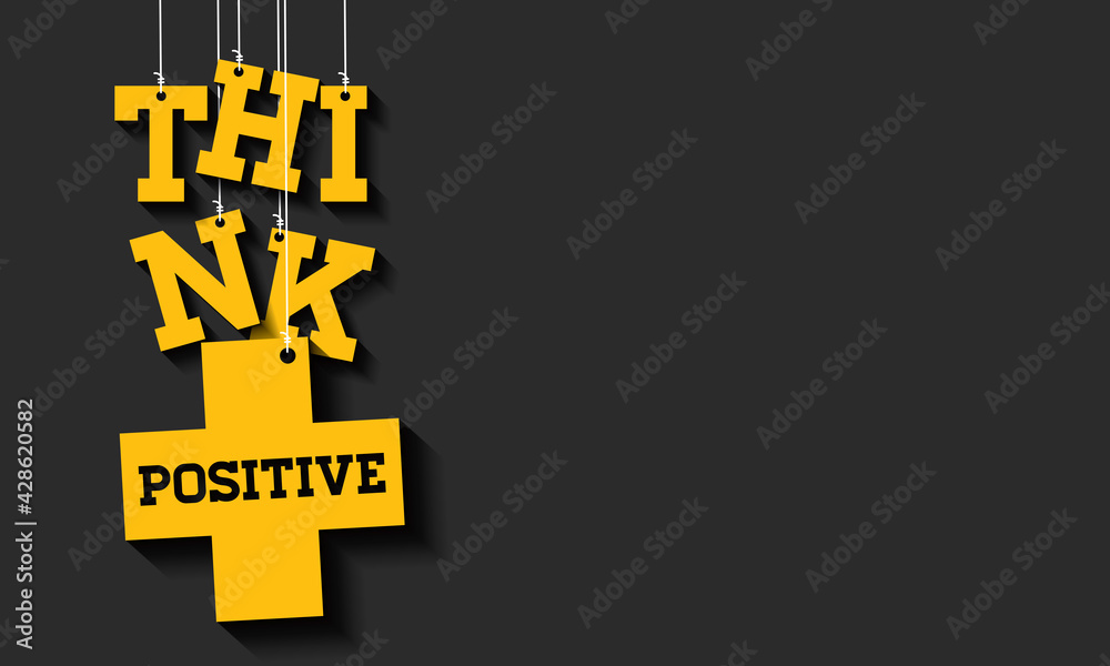 Think positive. Motivational Quote Background Design. Yellow design on ...