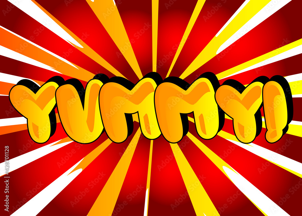 Yummy! Comic book style text. Delicious food and tasty snack ...