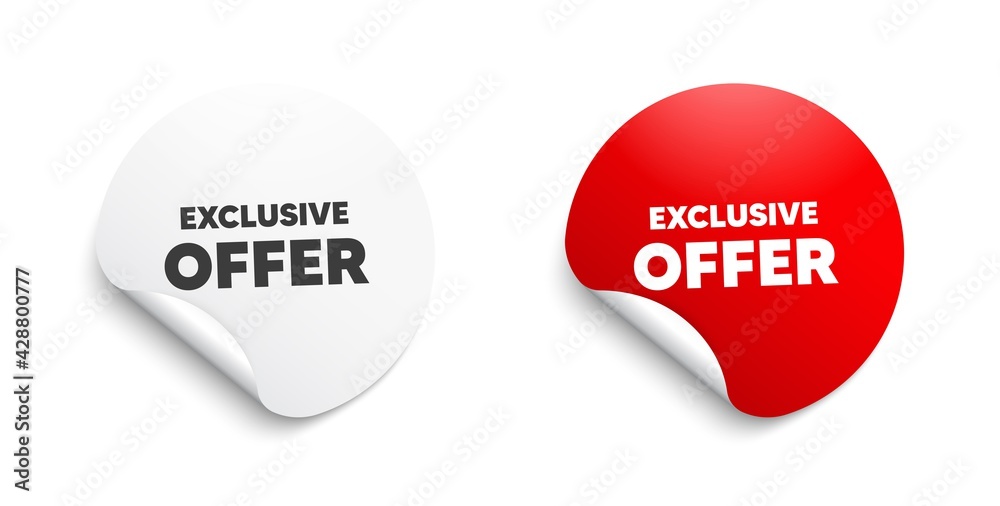 Exclusive offer. Round sticker with offer message. Sale price sign ...