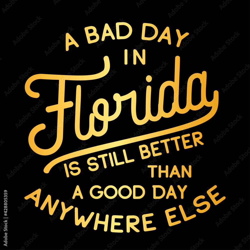 Florida Handwritten Letters. Florida Typography Quotes. Florida ...