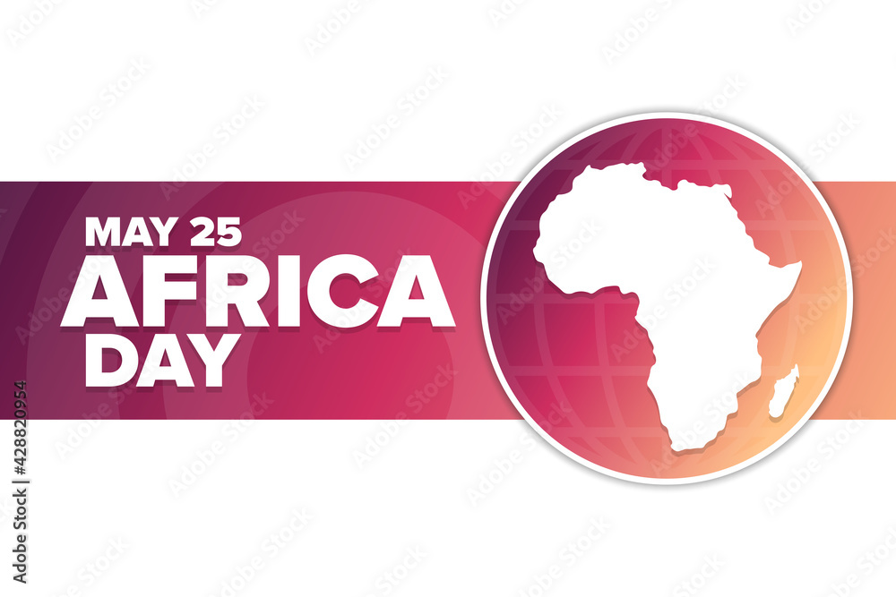 Africa Day. May 25. Holiday concept. Template for background, banner ...