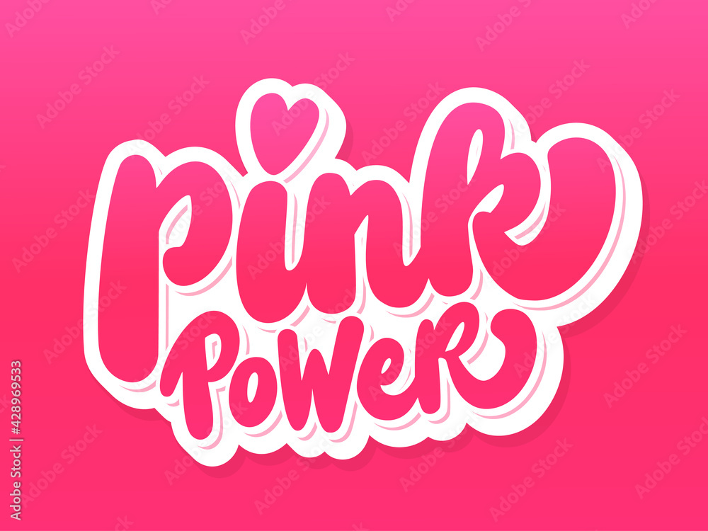 Pink power. Vector handwritten lettering. Vector illustration. Stock ...
