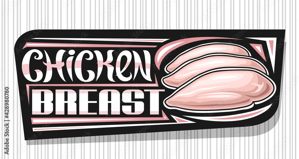 Vector banner for Chicken Breast, dark decorative sign board with ...