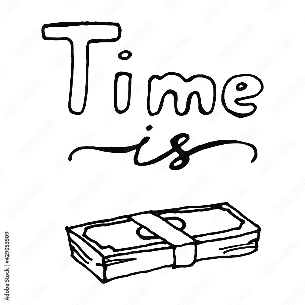 Time is money black and white vector lettering and doodle EPS10 ...
