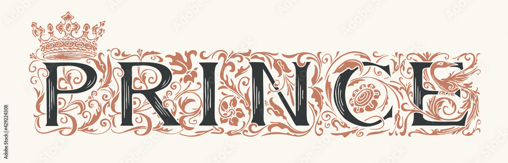 The word PRINCE. Vintage lettering in ornate hand-drawn initial letters ...
