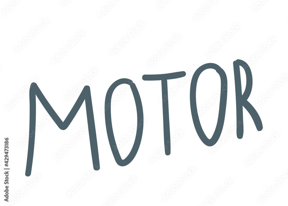 inscription motor handwritten. hand drawing. vector illustration. hand ...