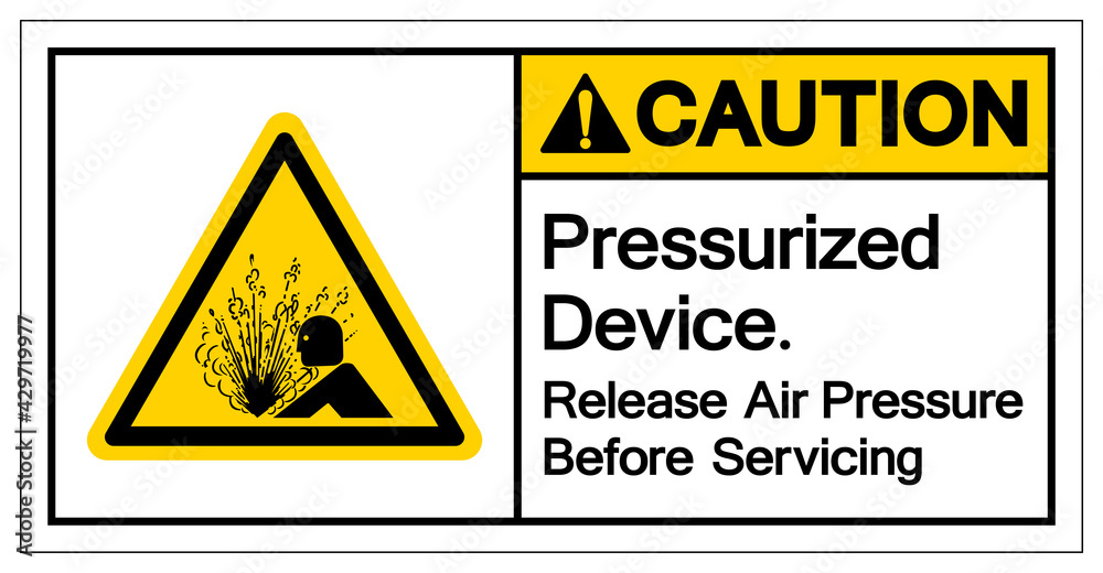 Caution Pressurized Device Release air Pressure Before Servicing Symbol ...